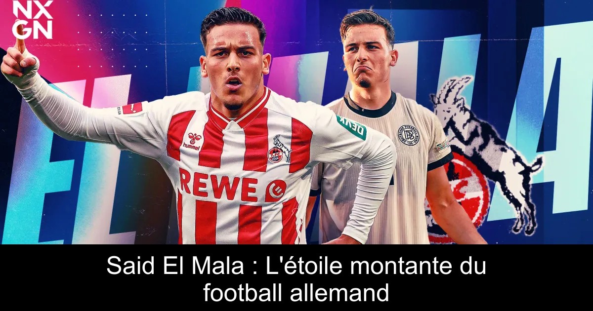 Said El Mala : L'étoile montante du football allemand - FootIledeFrance