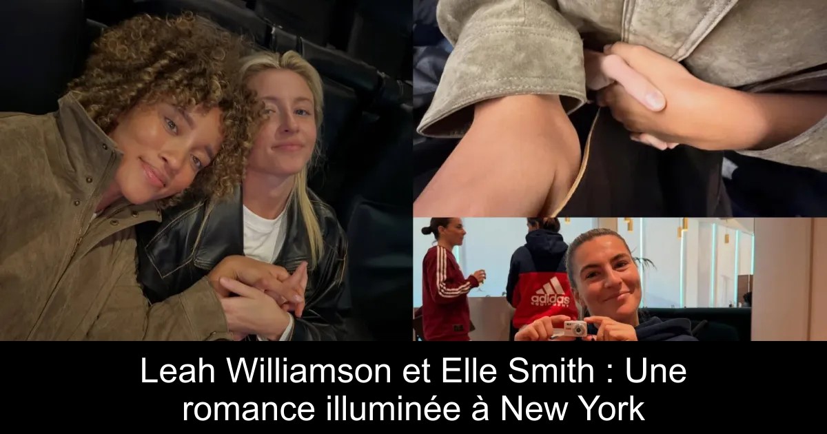Leah Williamson et Elle Smith : Une romance illuminée à New York ...