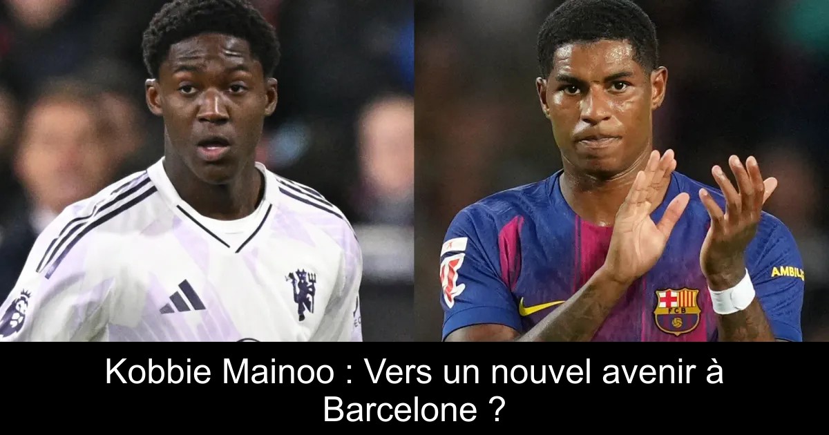 Kobbie Mainoo : Vers un nouvel avenir à Barcelone ? - FootIledeFrance