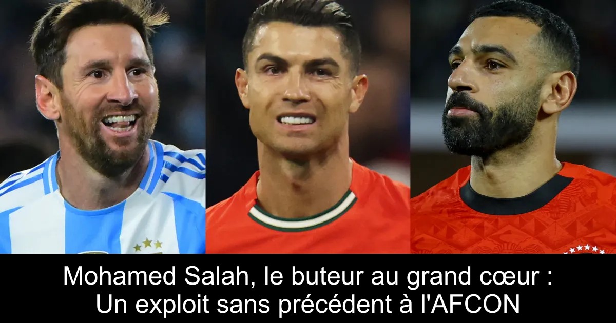 Mohamed Salah, le buteur au grand cœur : Un exploit sans précédent à l ...